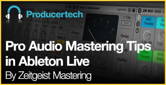 Pro Audio Mastering Tips in Ableton Live by Zeitgeist Mastering ...