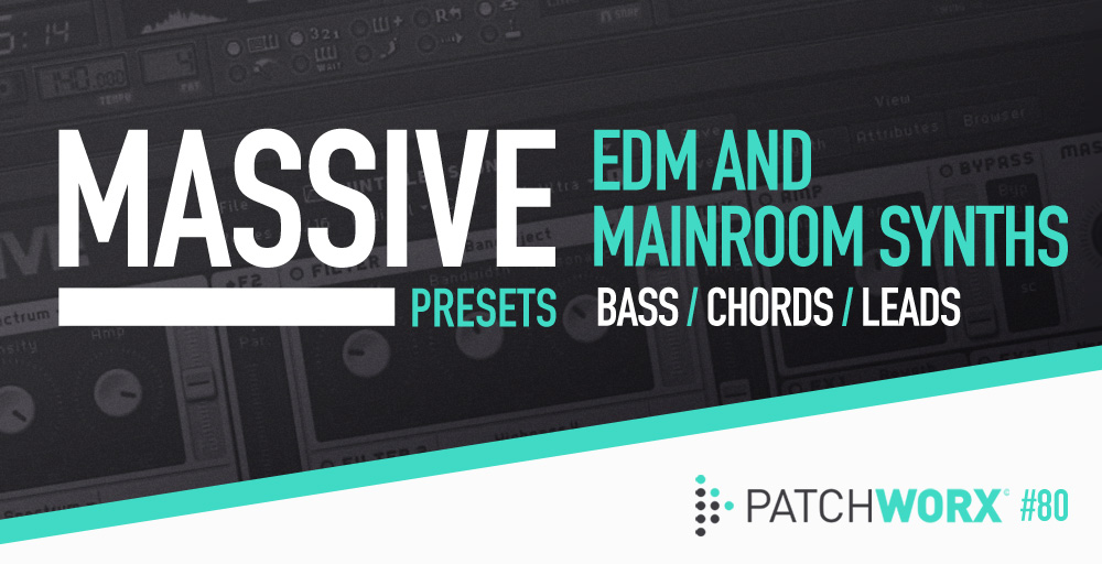 EDM & Mainroom Synths - Massive Presets | Plugin Pusher