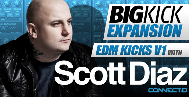 BigKick Expansion V15 - EDM V1 Kicks with Scott Diaz | Plugin Boutique