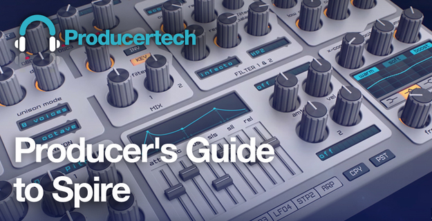 Buy Producer's Guide To Spire | Video Courses | Plugin Boutique