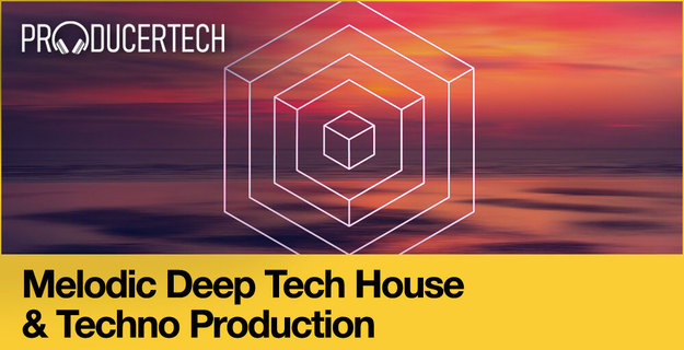 Melodic Deep Tech House and Techno Production - Part 1 | Plugin Boutique