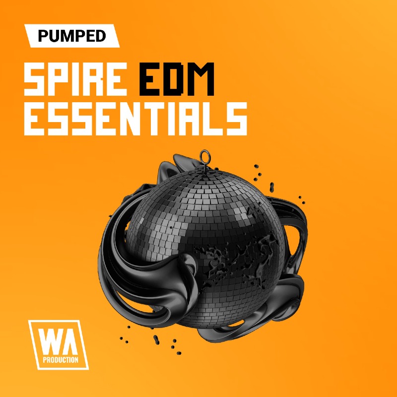 Pumped: Spire EDM Essentials | Plugin Pusher