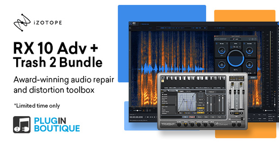 RX 10 Advanced + Trash 2 (Exclusive) | Plugin Pusher