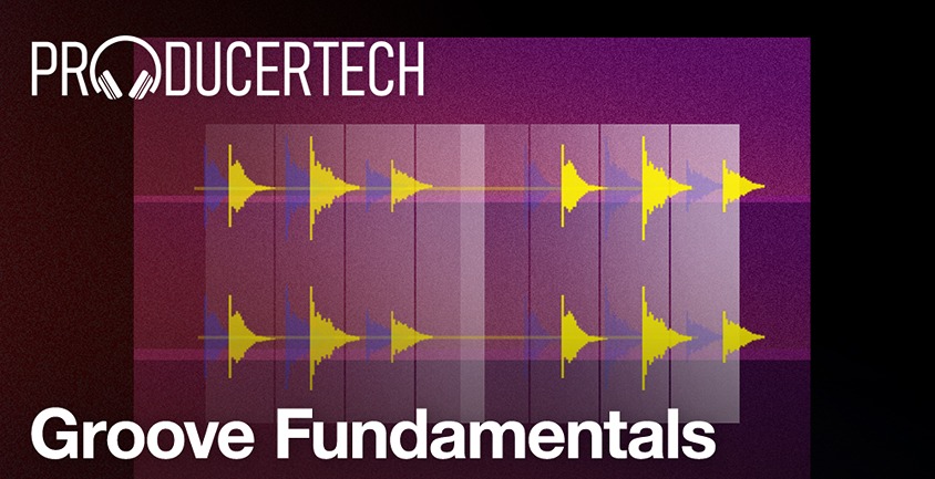 Groove Fundamentals | Plugin Pusher