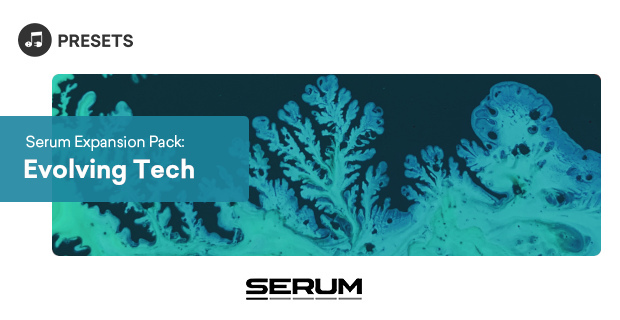 Serum Expansion Pack: Evolving Tech, Serum Expansion Pack: Evolving