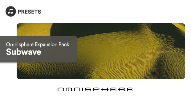 Omnisphere Expansion Pack: Subwave | Plugin Boutique