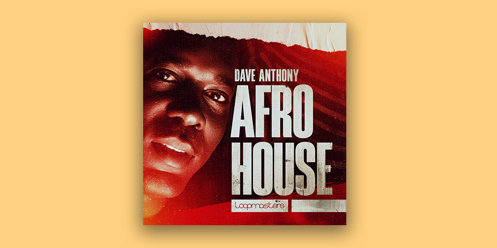Dave Anthony - Afro House | Plugin Pusher