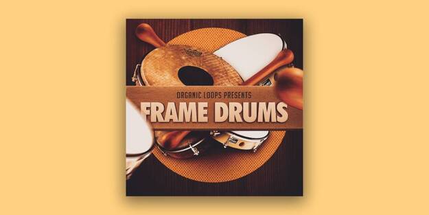 Buy Organic Loops Frame Drums | Instruments | Plugin Boutique