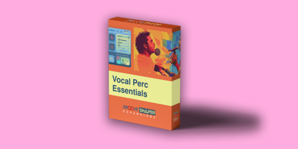 Groove Shaper Expansion: Vocal Perc Essentials | Plugin Pusher
