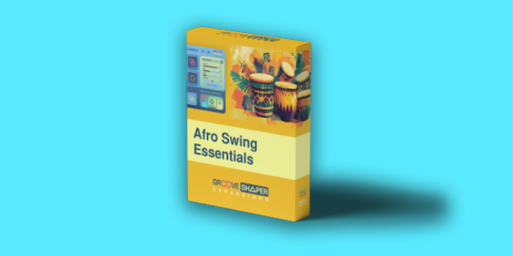 Groove Shaper Expansion: Afro Swing Essentials | Plugin Pusher